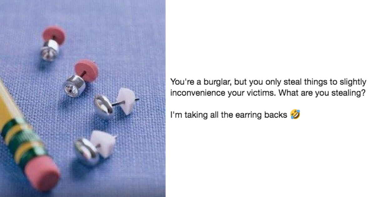 Someone asks what people would steal to mildly inconvenience their ...