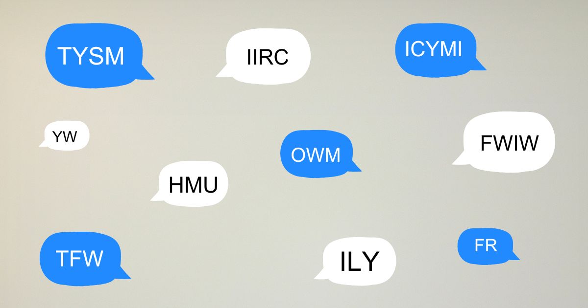 30+ Text Abbreviations You Should Know (and the right way to use them)